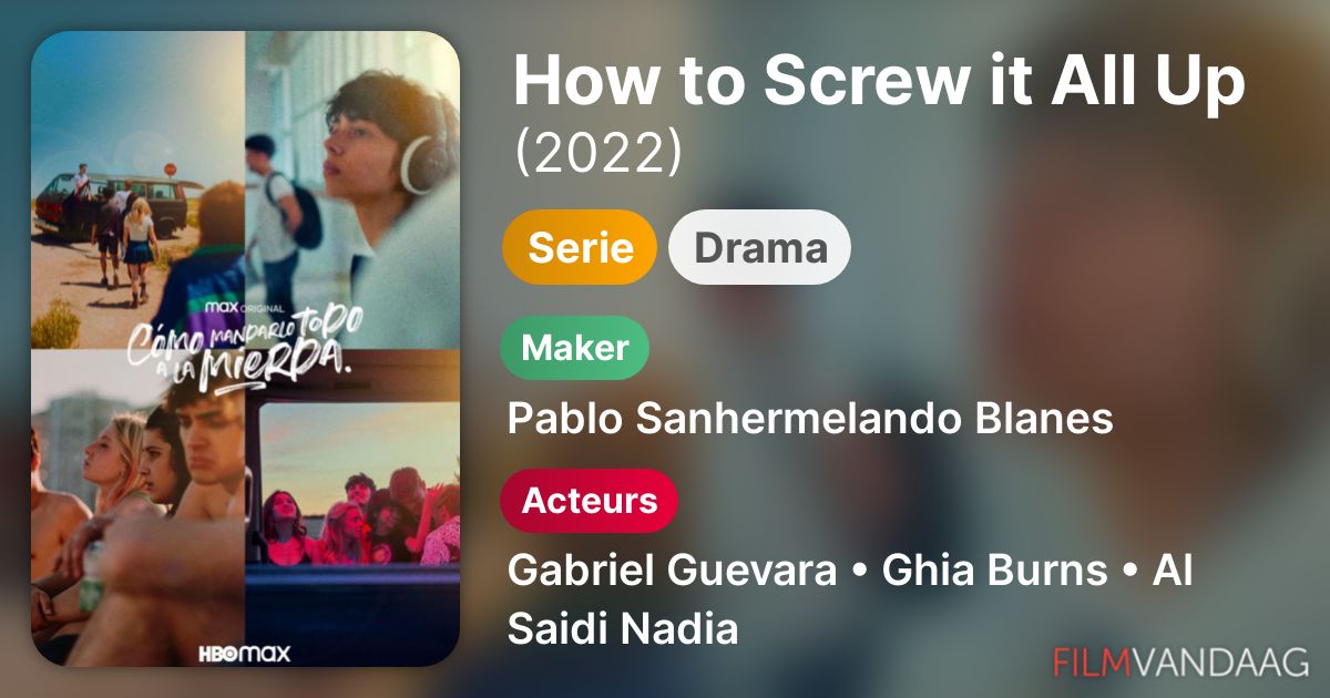 How to Screw it All Up (serie, 2022) - FilmVandaag.nl