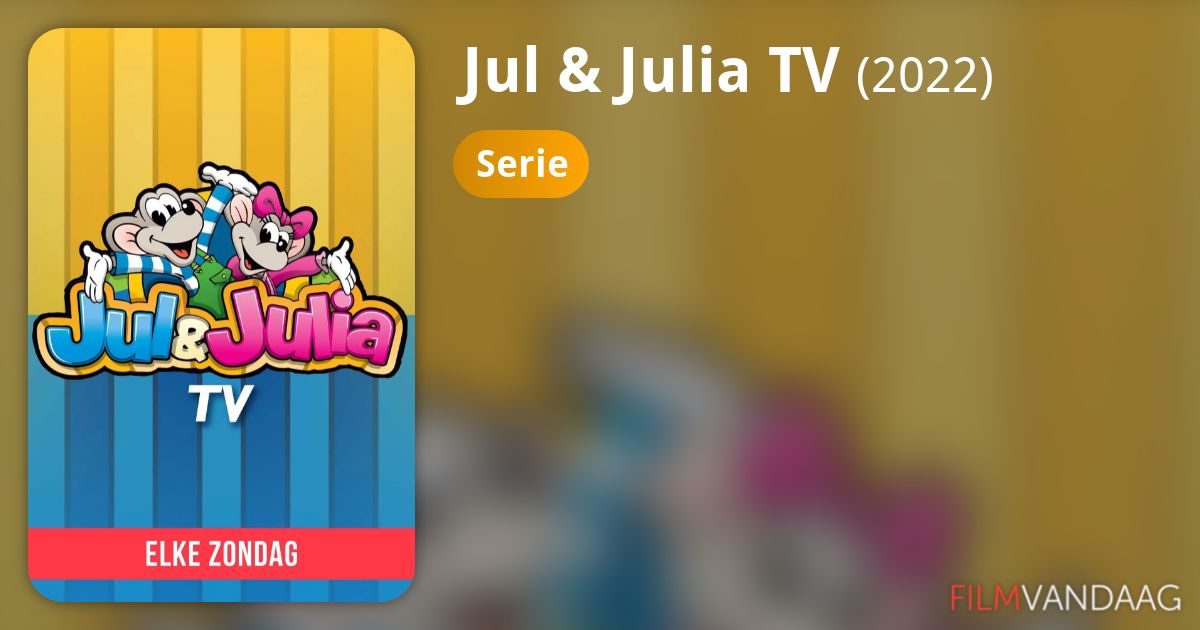 Jul & Julia TV (serie, 2022) - FilmVandaag.nl