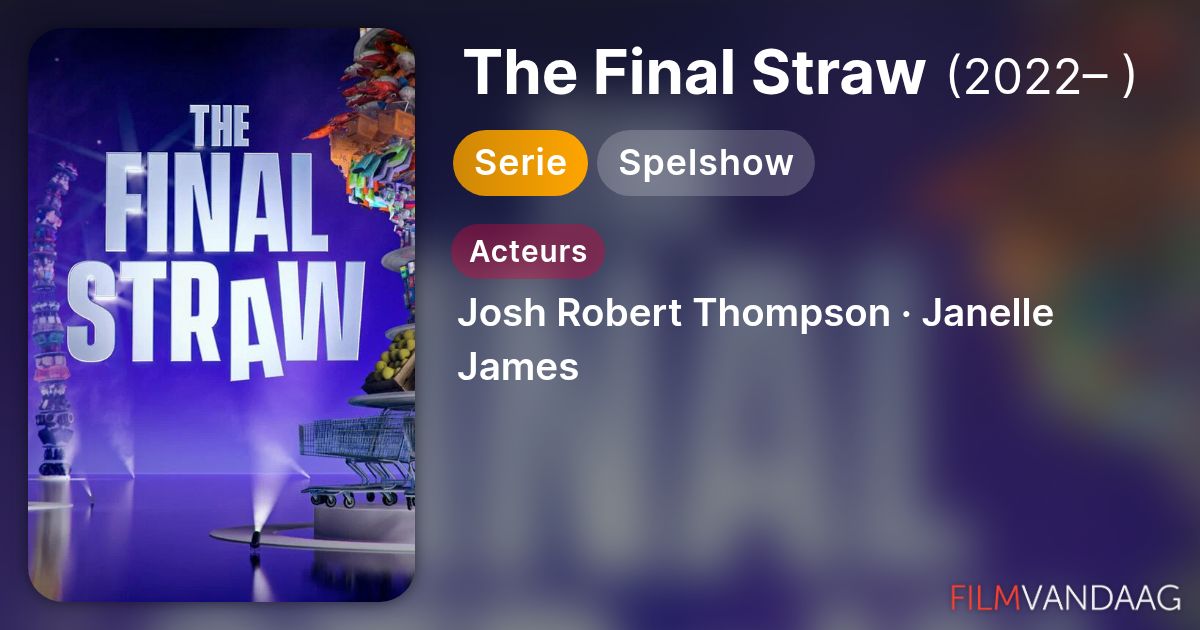 The Final Straw (serie, 2022– ) - FilmVandaag.nl