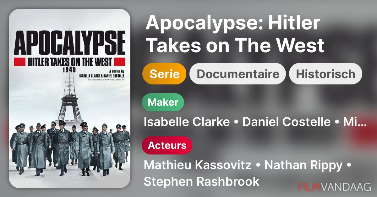 Apocalypse: Hitler Takes on The West (serie, 2021) - FilmVandaag.nl