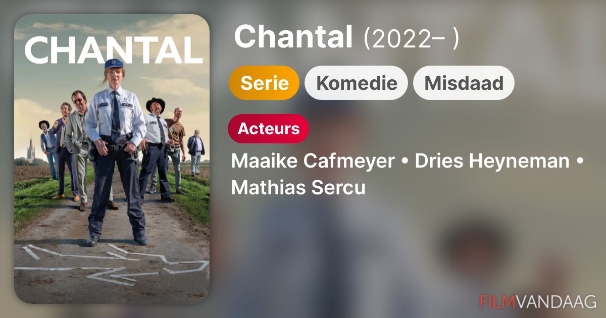 Volledige Cast van Chantal (serie, 2022– ) - FilmVandaag.nl