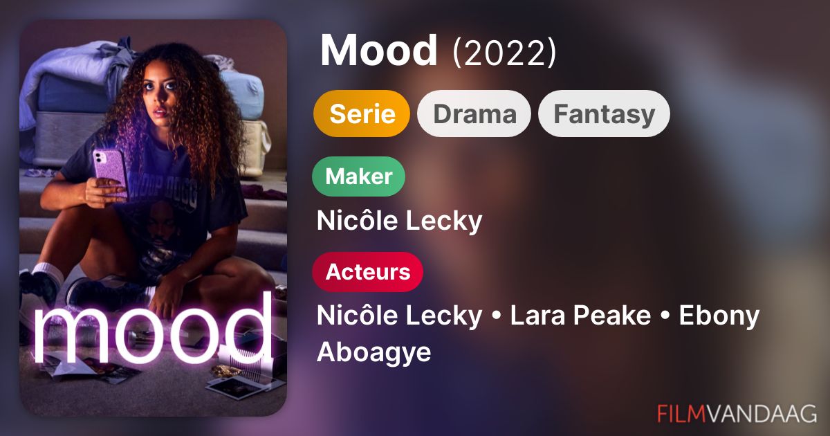 Mood (serie, 2022) - FilmVandaag.nl
