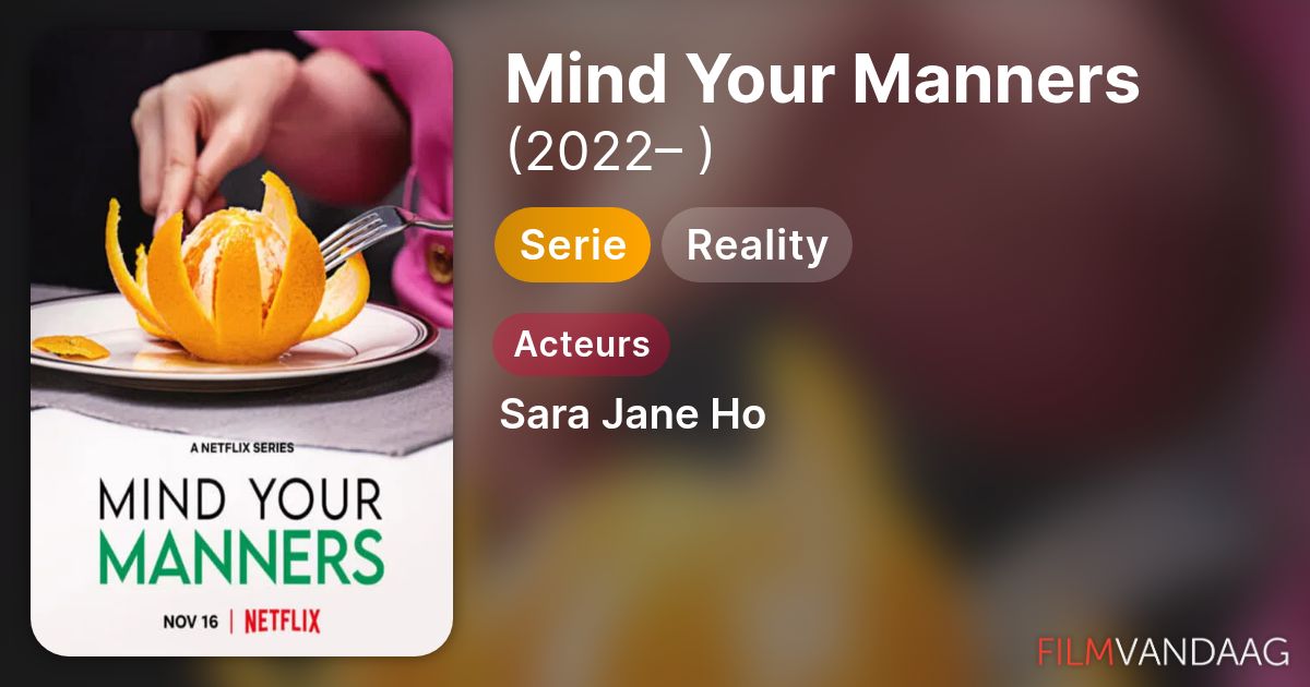 Mind Your Manners (serie, 2022– ) Nu Online Kijken - FilmVandaag.nl