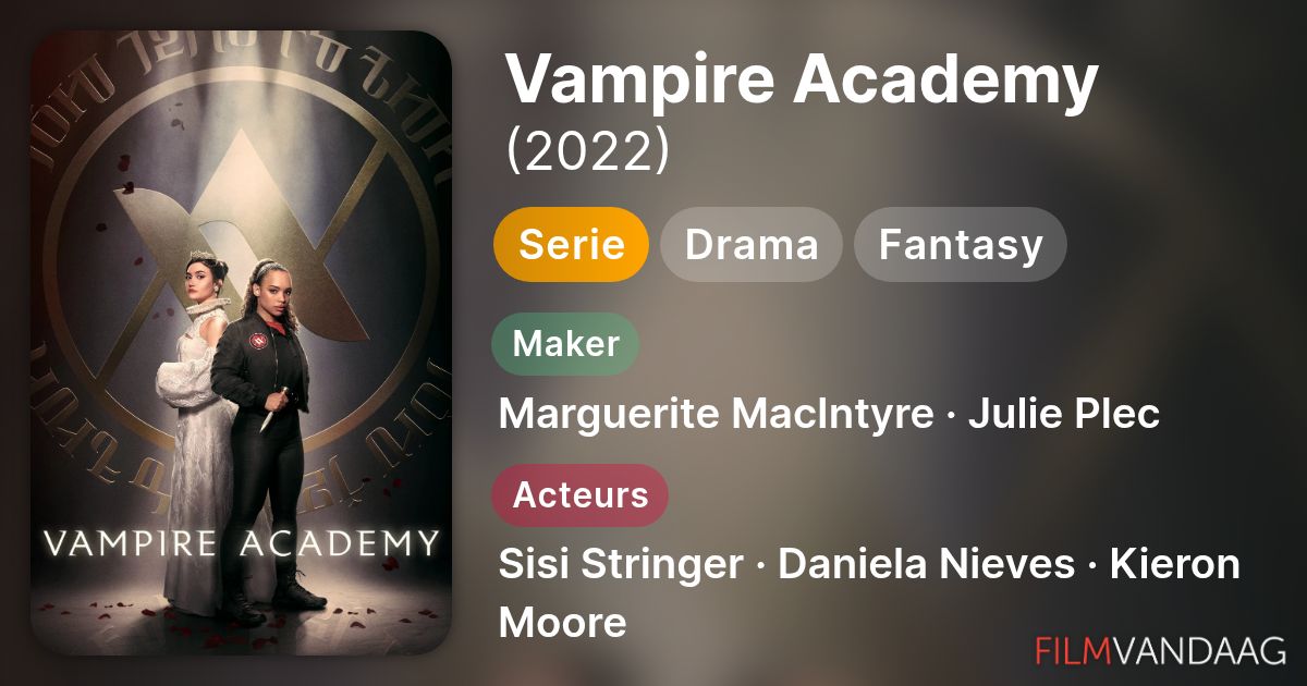 Vampire Academy (serie, 2022) - FilmVandaag.nl