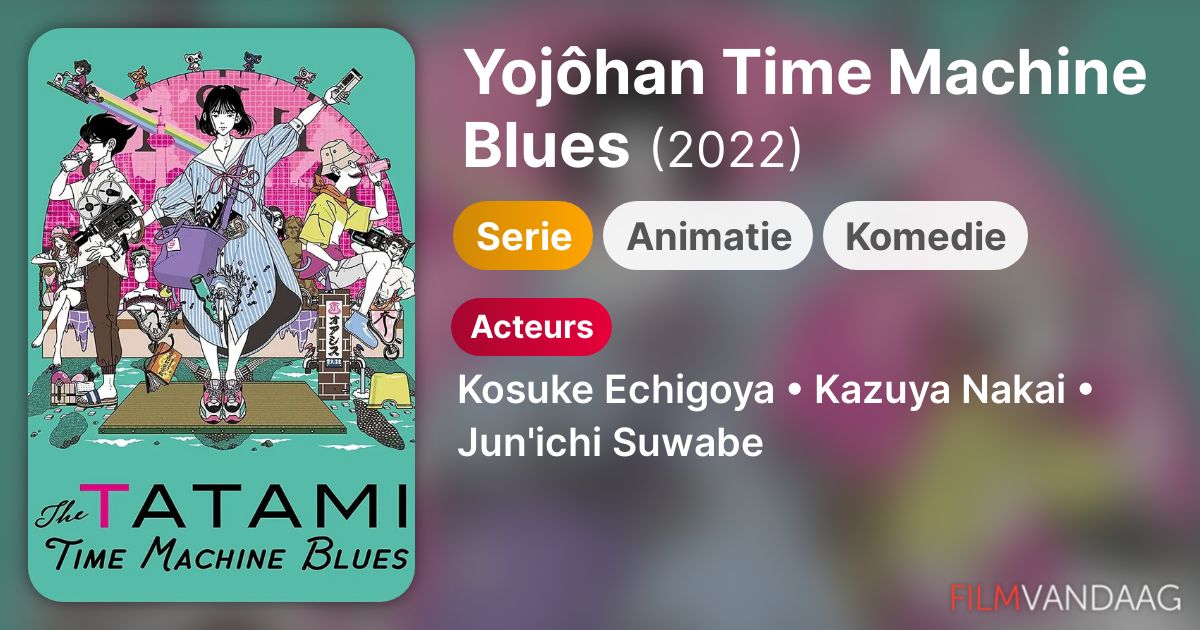 Yojôhan Time Machine Blues (serie, 2022) - FilmVandaag.nl