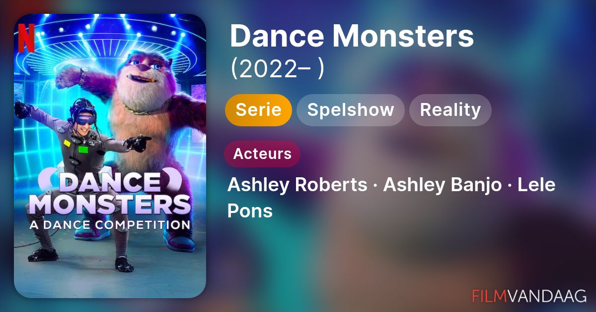 Dance Monsters (serie, 2022– ) - FilmVandaag.nl