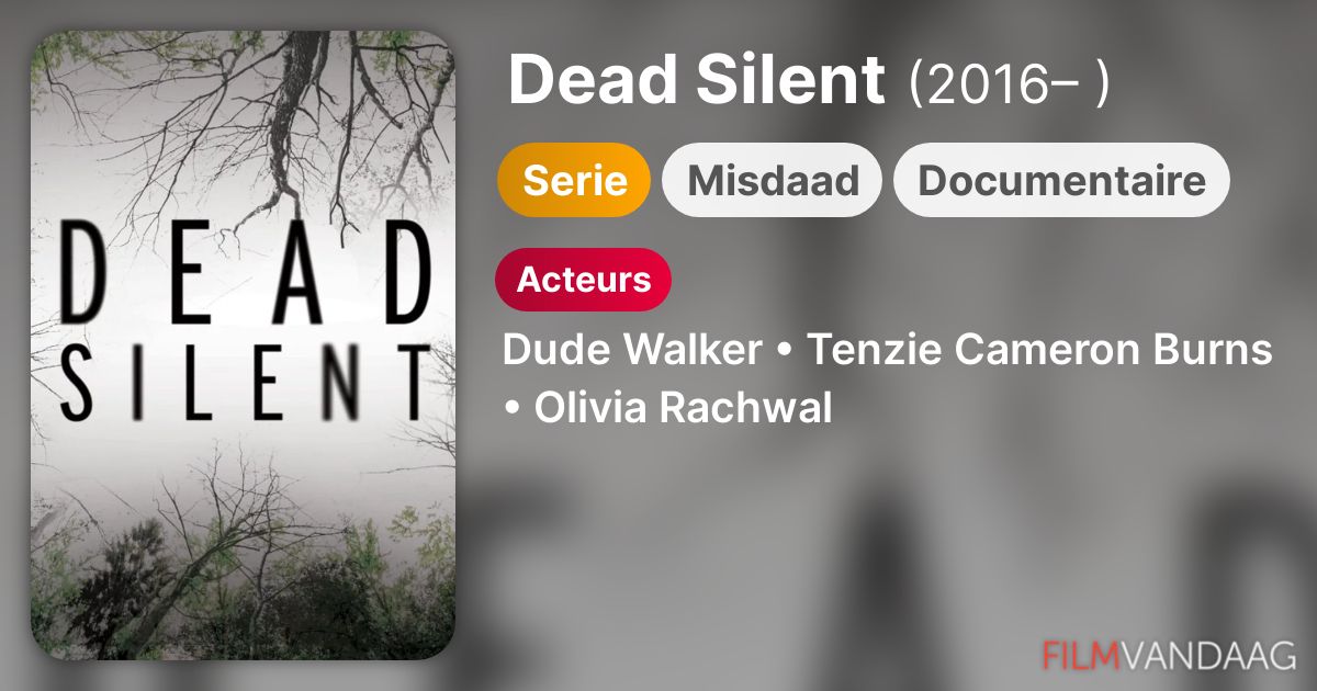 Dead Silent (serie, 2016– ) - FilmVandaag.nl