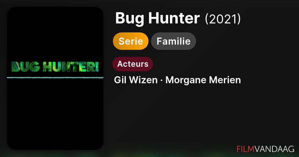 Bug Hunter (serie, 2021) - FilmVandaag.nl