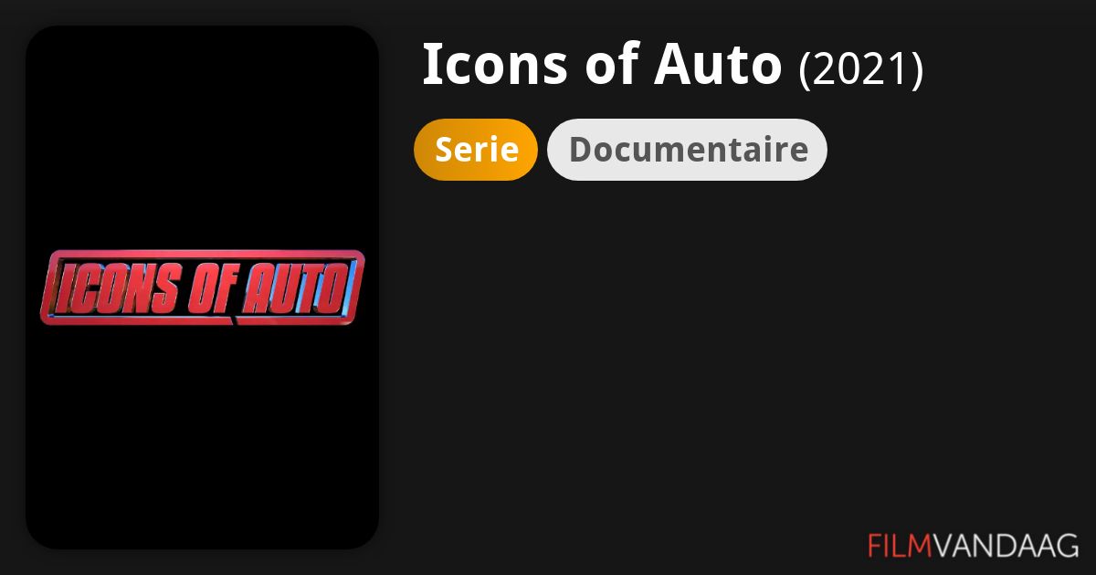 Icons of Auto (serie, 2021) - FilmVandaag.nl