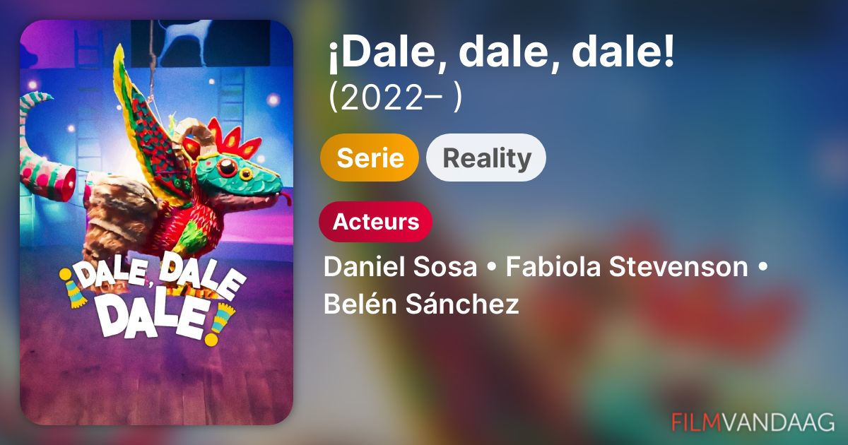 ¡Dale, dale, dale! (serie, 2022– ) - FilmVandaag.nl