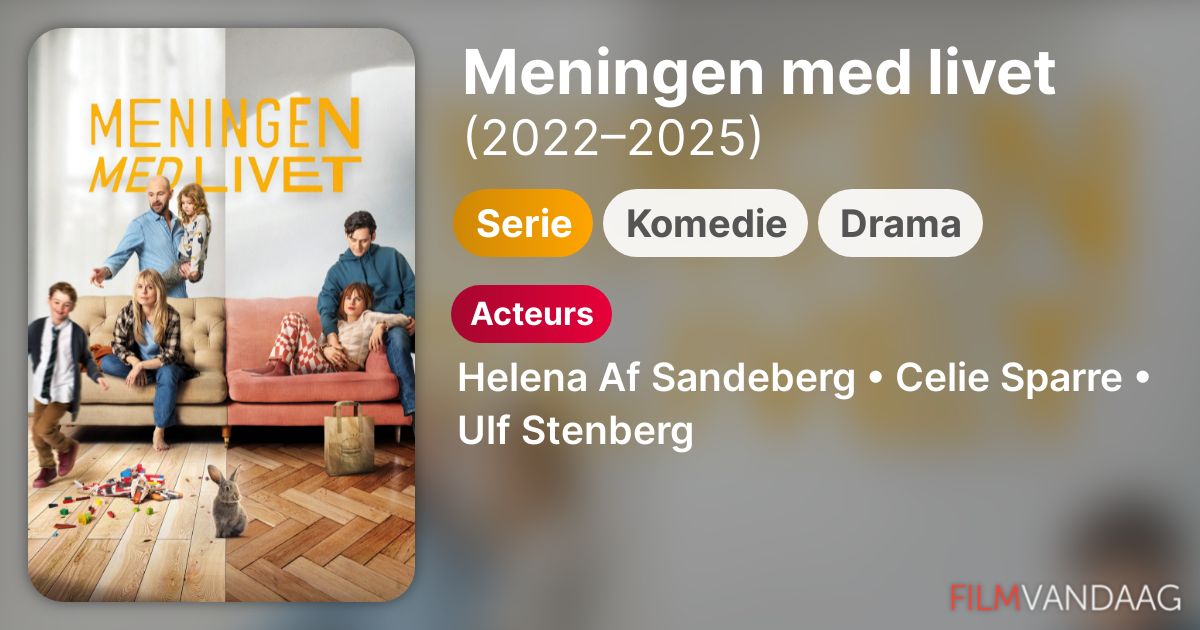 Meningen med livet (serie, 2022–2025) - FilmVandaag.nl