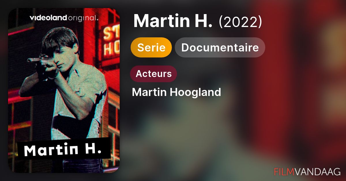 Martin H. (serie, 2022) - FilmVandaag.nl