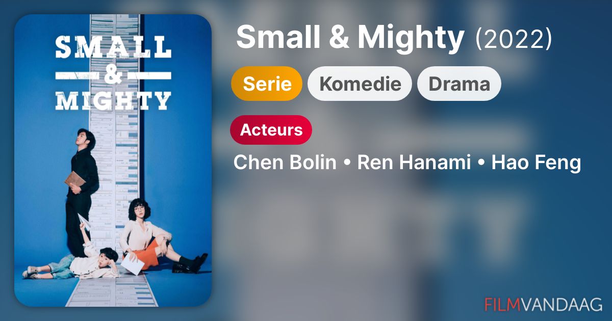 Small & Mighty (serie, 2022) - FilmVandaag.nl