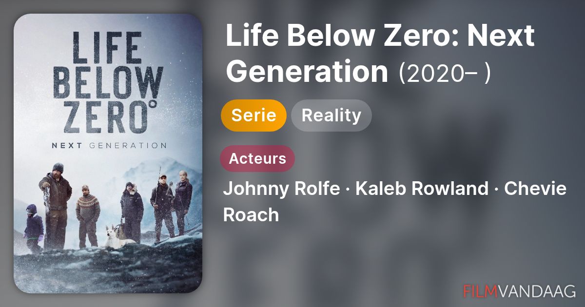 Life Below Zero: Next Generation (serie, 2020– ) - FilmVandaag.nl