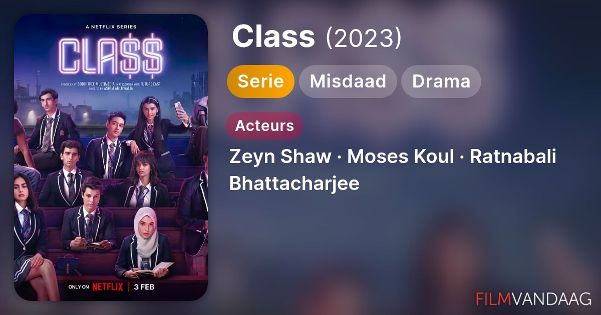 Class (serie, 2023– ) - FilmVandaag.nl