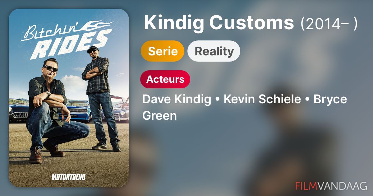 Kindig Customs (serie, 2014– ) - FilmVandaag.nl
