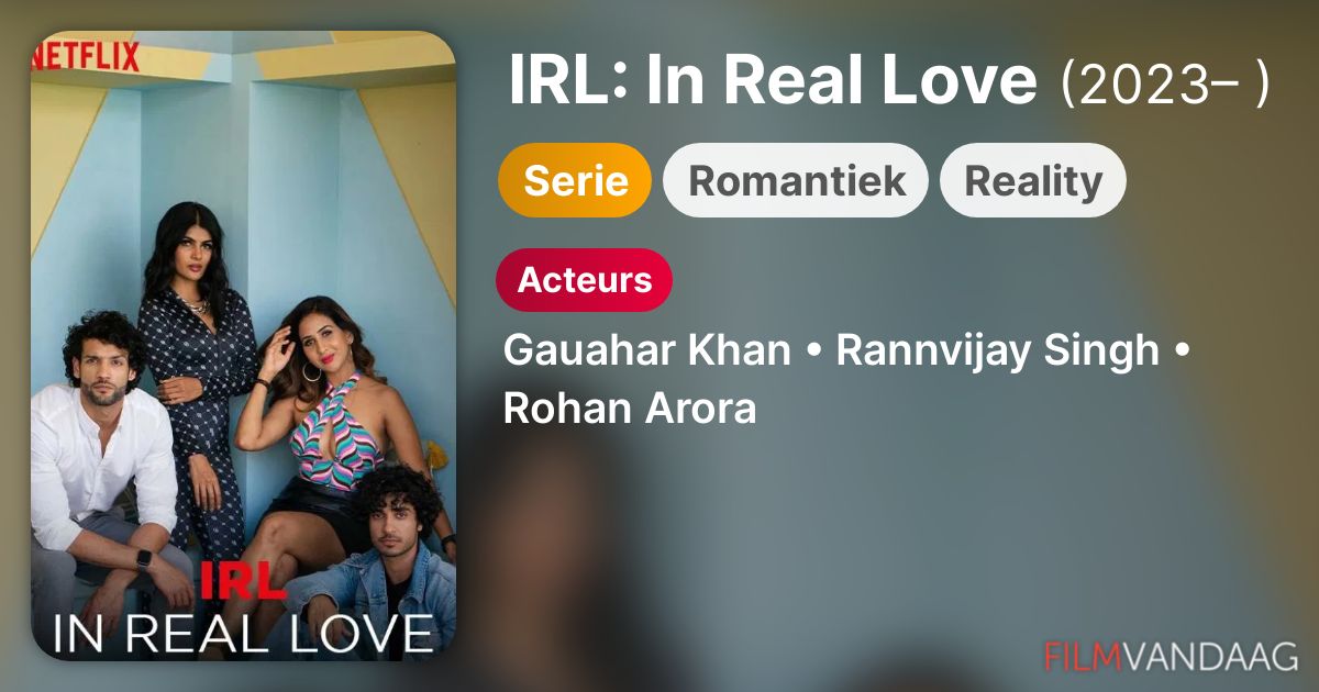 IRL: In Real Love (serie, 2023– ) - FilmVandaag.nl