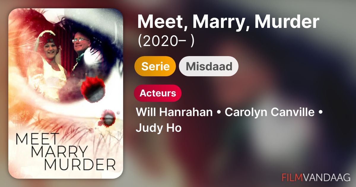Meet, Marry, Murder (serie, 2020– ) - FilmVandaag.nl