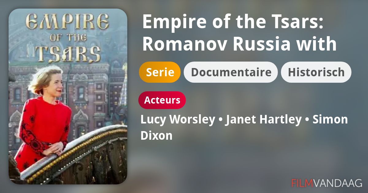 Empire of the Tsars: Romanov Russia with Lucy Worsley (serie, 2016 ...