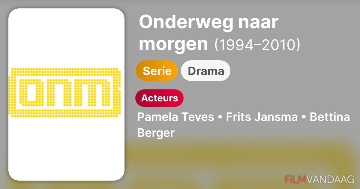 Volledige Cast van Onderweg naar morgen (serie, 1994–2010) - FilmVandaag.nl