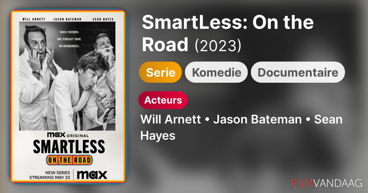 SmartLess: On the Road (serie, 2023) - FilmVandaag.nl