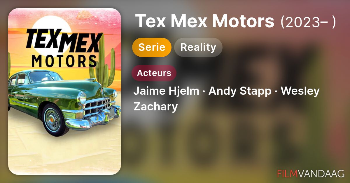 Tex Mex Motors (serie, 2023– ) - FilmVandaag.nl