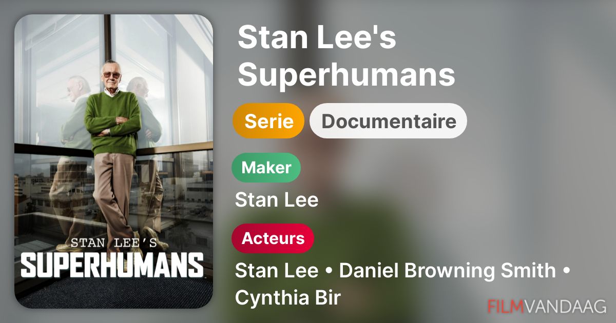 Stan Lee's Superhumans (serie, 2010–2014) - FilmVandaag.nl