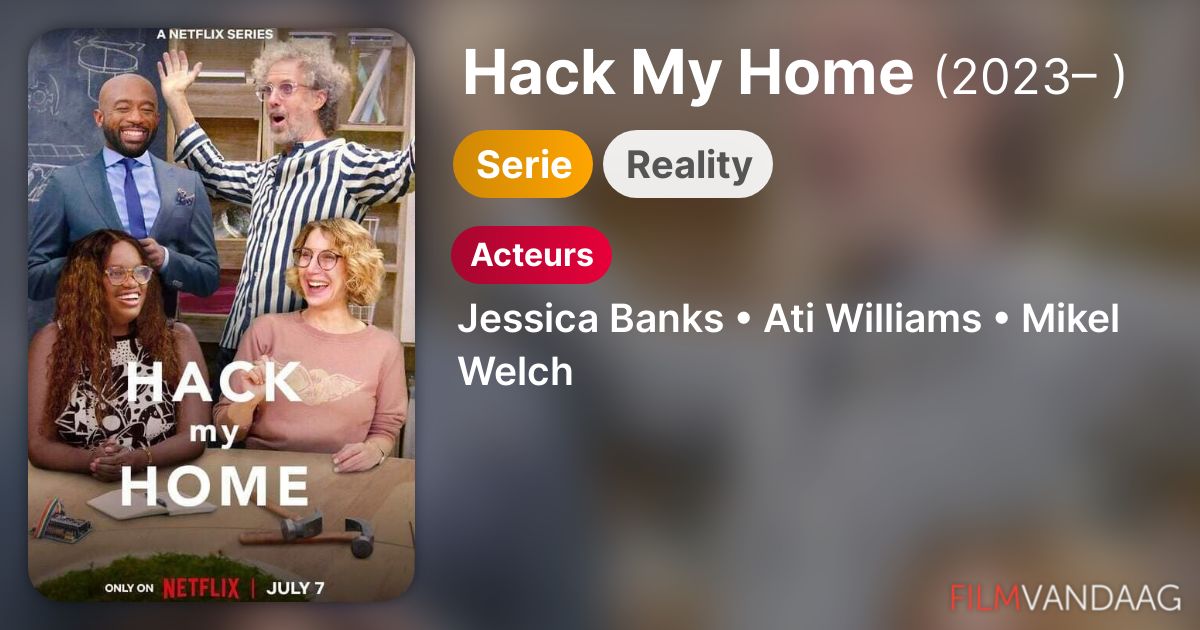 Hack My Home (serie, 2023– ) - FilmVandaag.nl