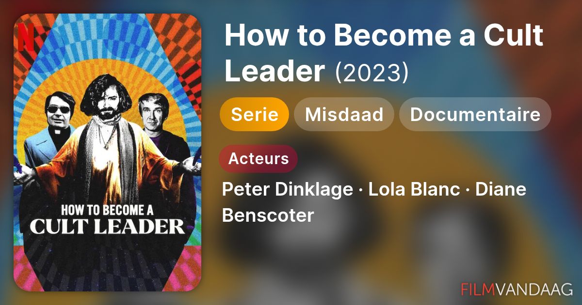 How to Become a Cult Leader (serie, 2023) - FilmVandaag.nl