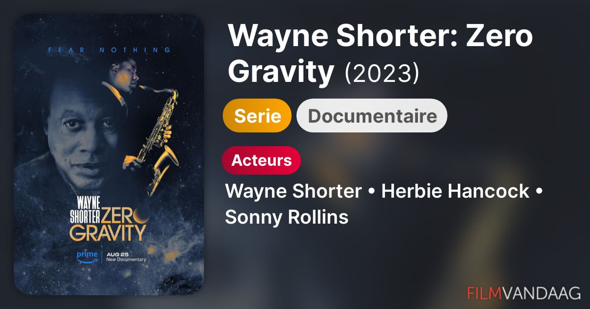 Wayne Shorter: Zero Gravity (serie, 2023) - FilmVandaag.nl