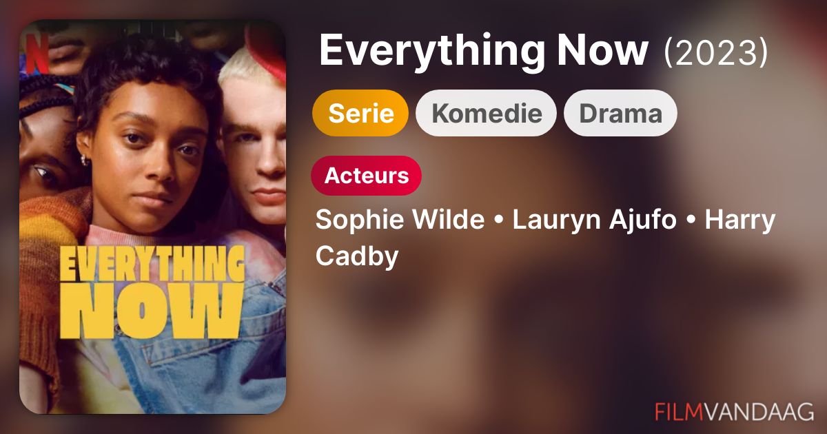 Everything Now (serie, 2023) - FilmVandaag.nl