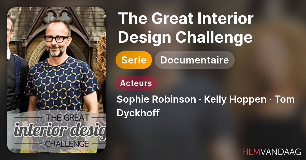 The Great Interior Design Challenge (serie, 2014–2017) - FilmVandaag.nl