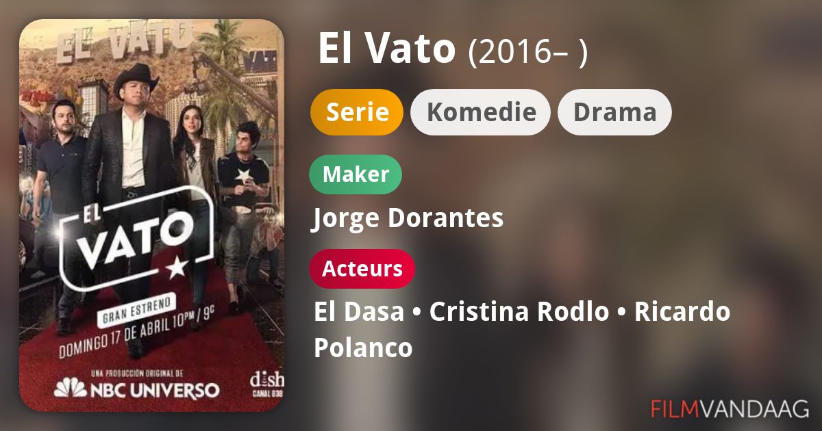 El Vato (serie, 2016– ) - FilmVandaag.nl
