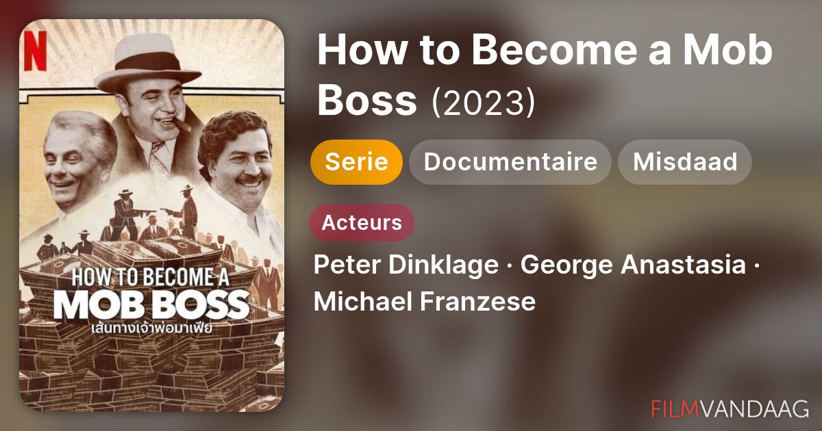 How to Become a Mob Boss (serie, 2023) - FilmVandaag.nl