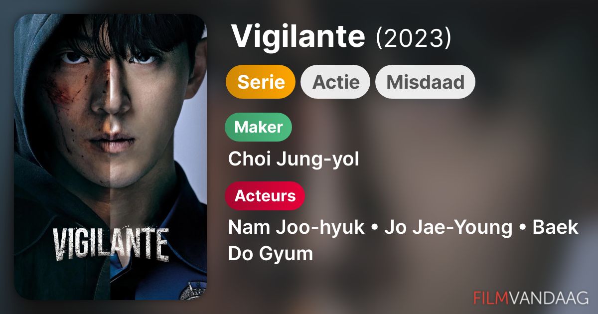 Volledige Cast van Vigilante (serie, 2023) - FilmVandaag.nl