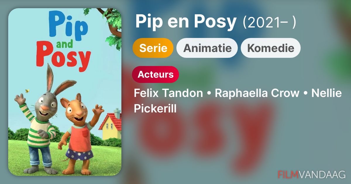 Pip en Posy (serie, 2021– ) - FilmVandaag.nl
