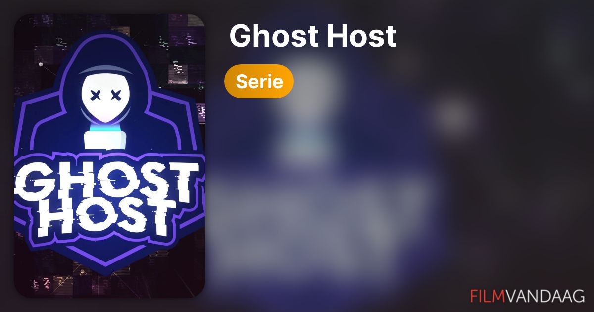 Ghost Host (serie) - FilmVandaag.nl
