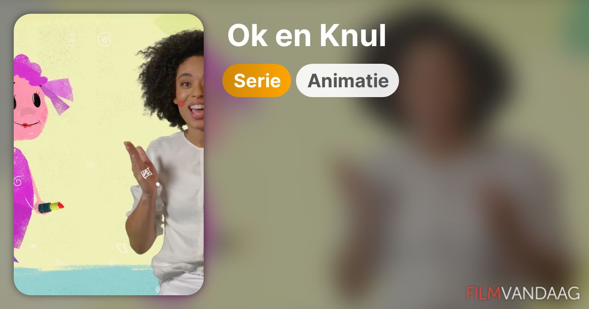 Ok en Knul (serie) Nu Online Kijken - FilmVandaag.nl
