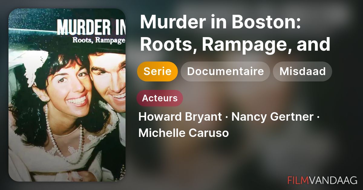 Murder in Boston: Roots, Rampage, and Reckoning (serie, 2023 ...