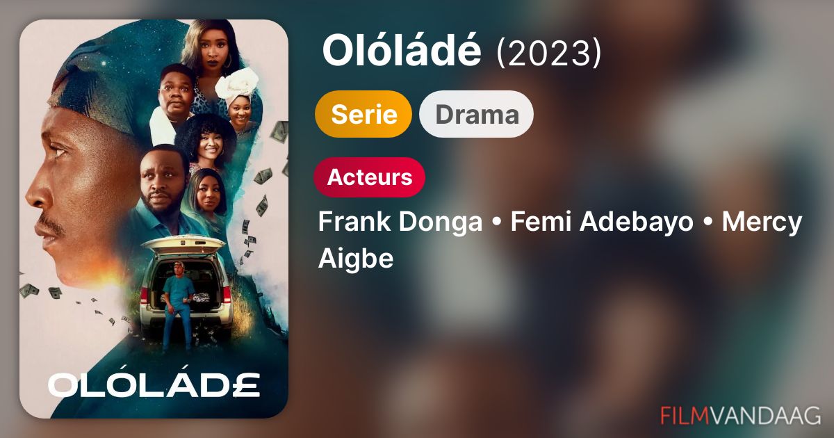 Olóládé (serie, 2023) - FilmVandaag.nl