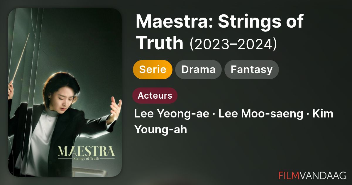Volledige Cast van Maestra: Strings of Truth (serie, 2023–2024 ...