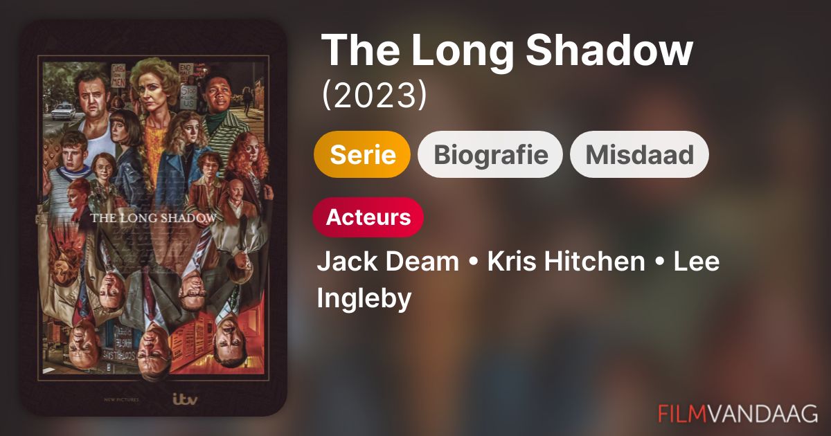 The Long Shadow (serie, 2023) - FilmVandaag.nl