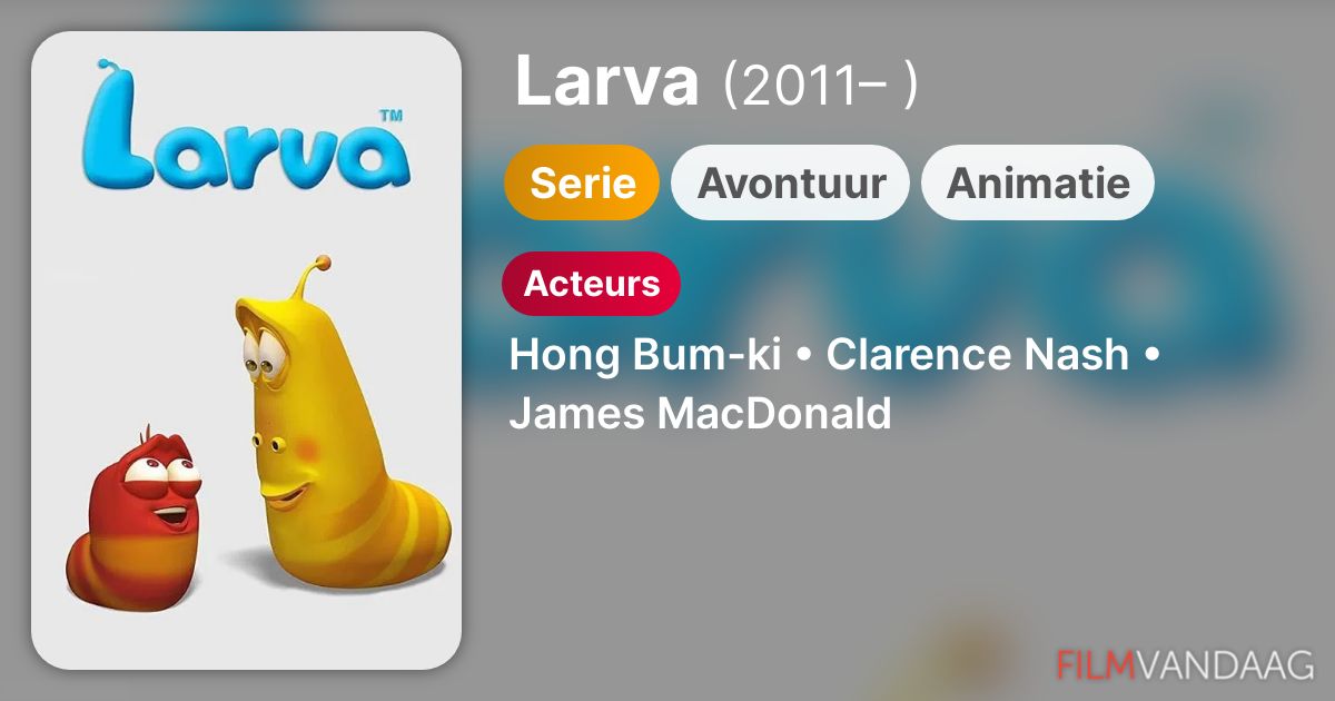 Larva (serie, 2011– ) - FilmVandaag.nl