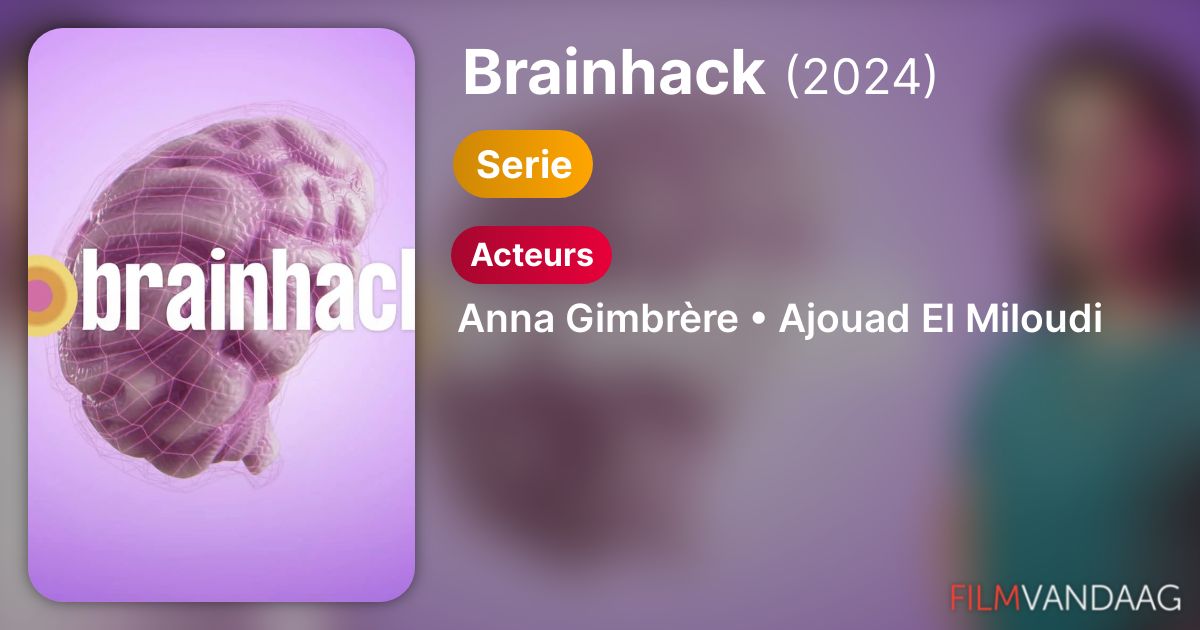 Brainhack (serie, 2024) - FilmVandaag.nl