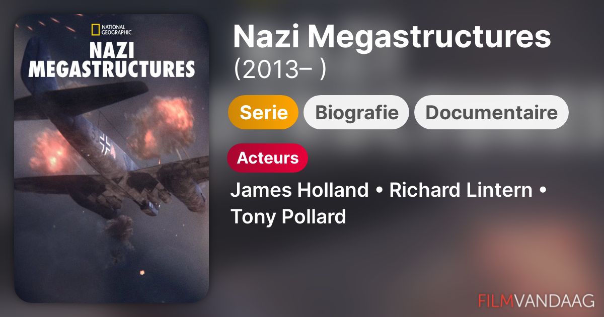 Nazi Megastructures (serie, 2013– ) - FilmVandaag.nl