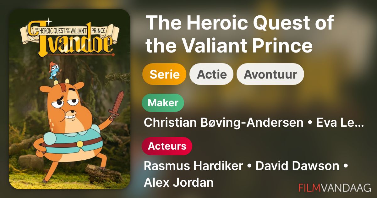 The Heroic Quest of the Valiant Prince Ivandoe - Shorts (serie) - FilmVandaag.nl