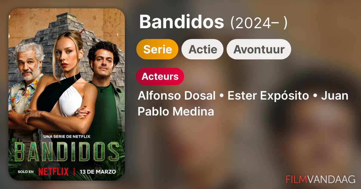 Bandidos (serie, 2024– ) - FilmVandaag.nl