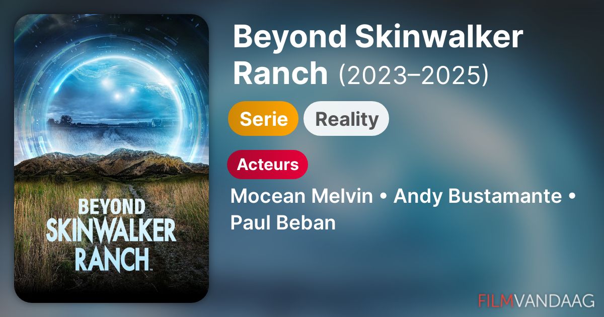 Beyond Skinwalker Ranch (serie, 2023–2025) - FilmVandaag.nl