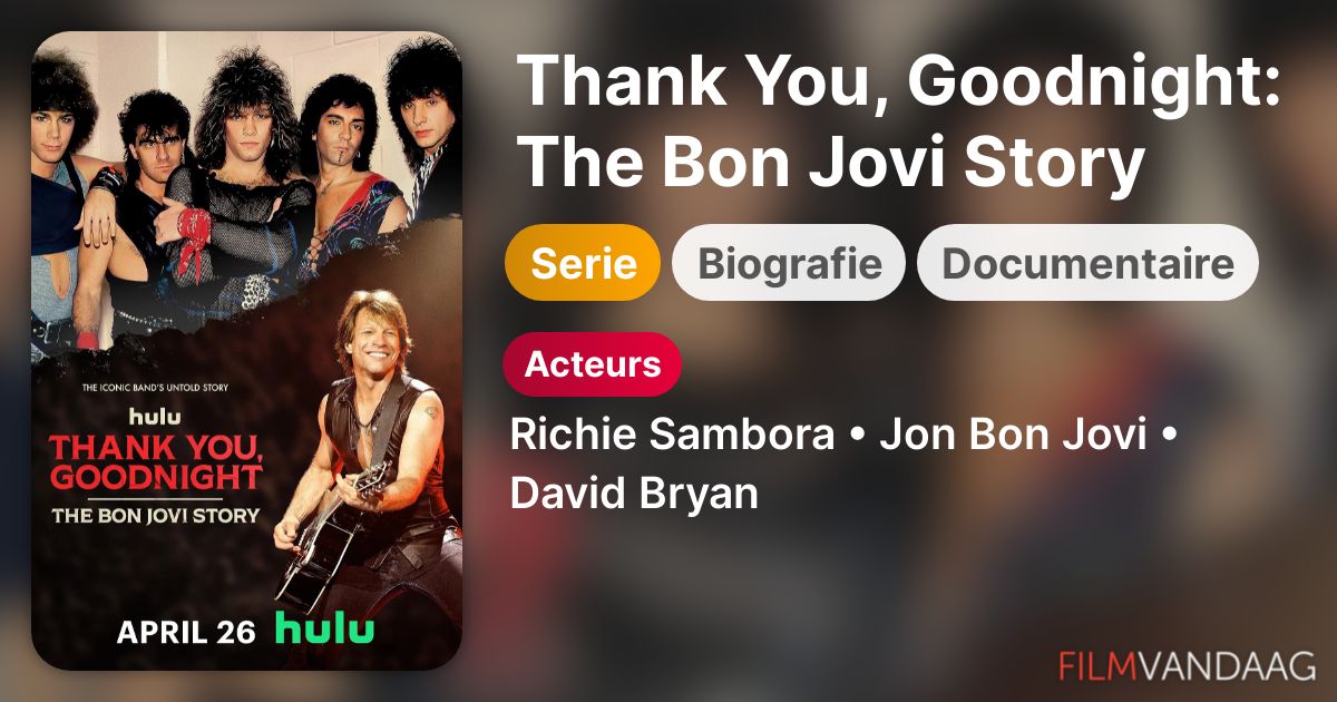 Thank You, Goodnight: The Bon Jovi Story (serie, 2024) - FilmVandaag.nl