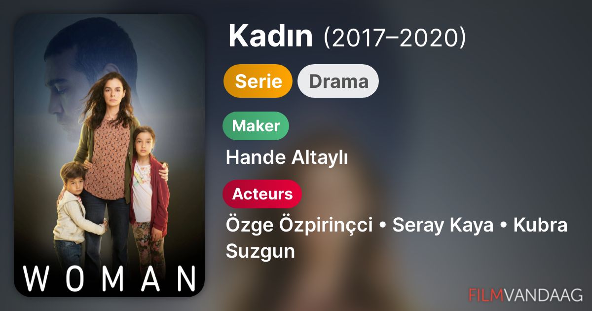 Kadın (serie, 2017–2020) - FilmVandaag.nl